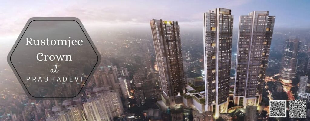 Rustomjee Crown by Rustomjee Group Prabhadevi | 3,4,5 BHK Flat | Price ...